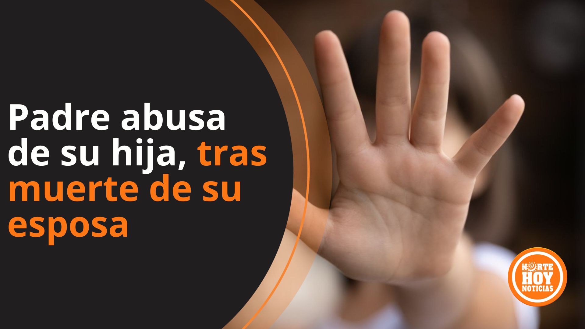 Padre Abusa De Su Hija Luego De Obtener Custodia Tras Muerte De Su 6307