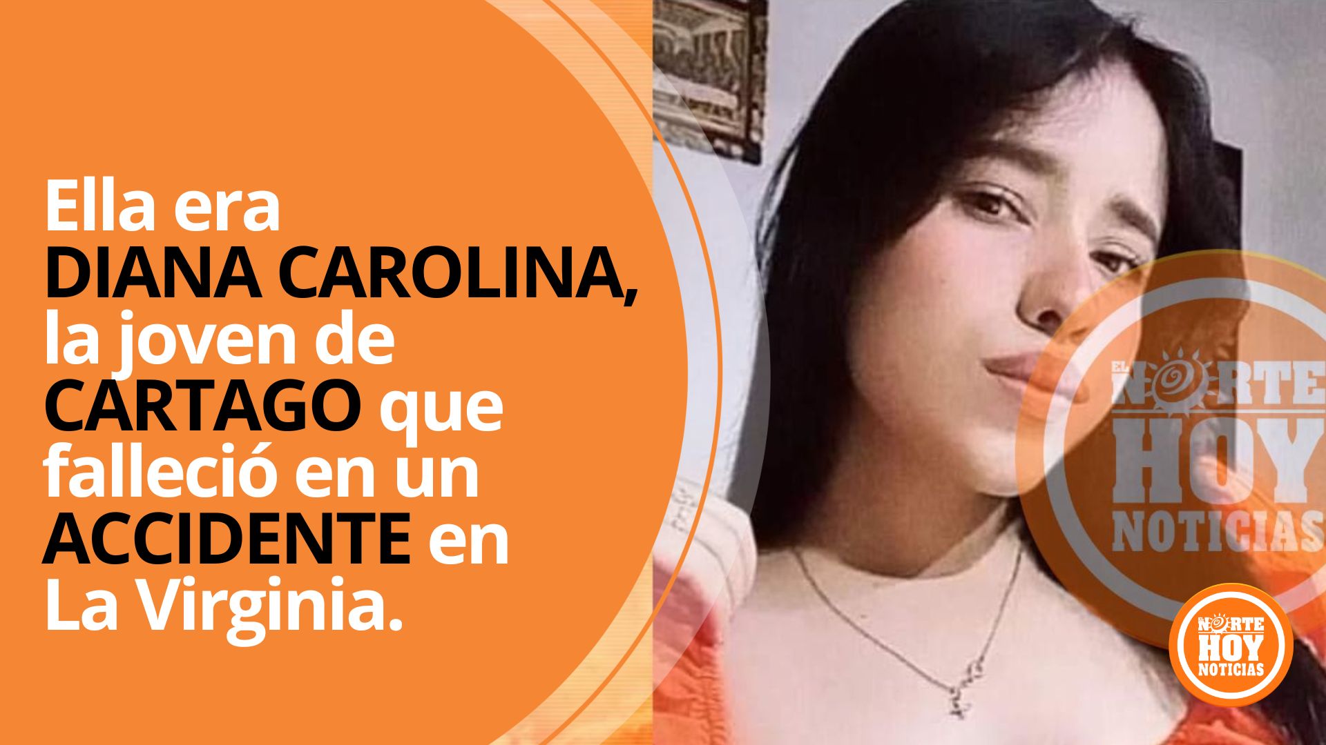 Era de Cartago la joven que perdió la vida en fatal accidente entre ...